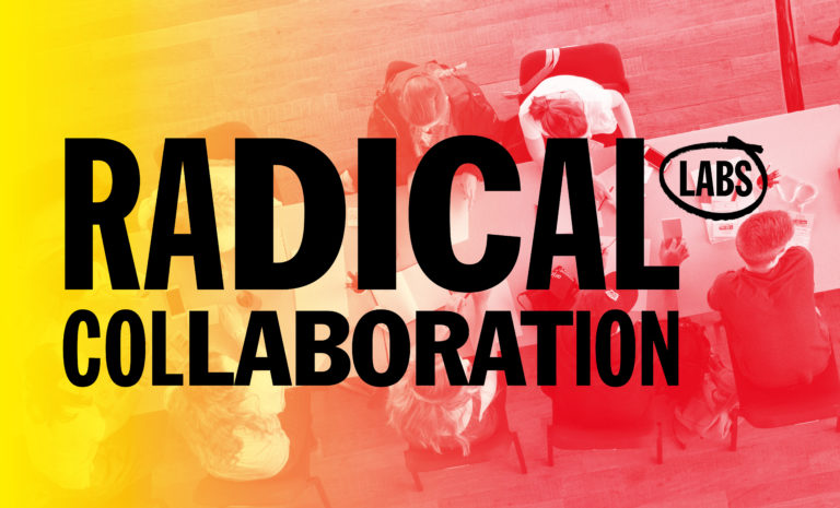 ABOUT THE RADICAL COLLABORATION LABS - What Design Can Do