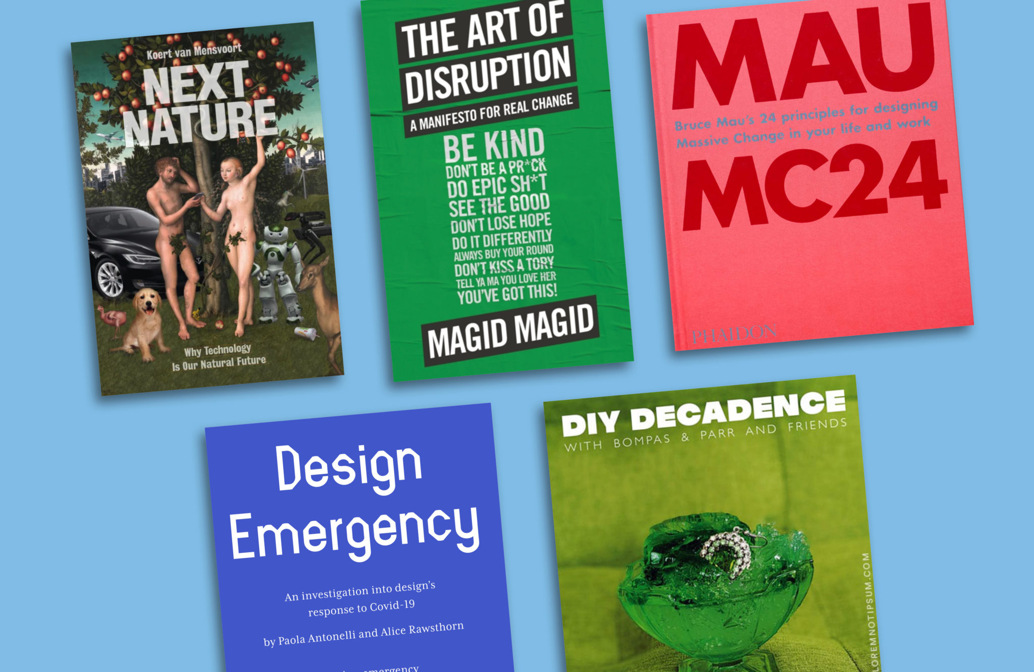 5 new books on design, decadence and disruption - What Design Can Do