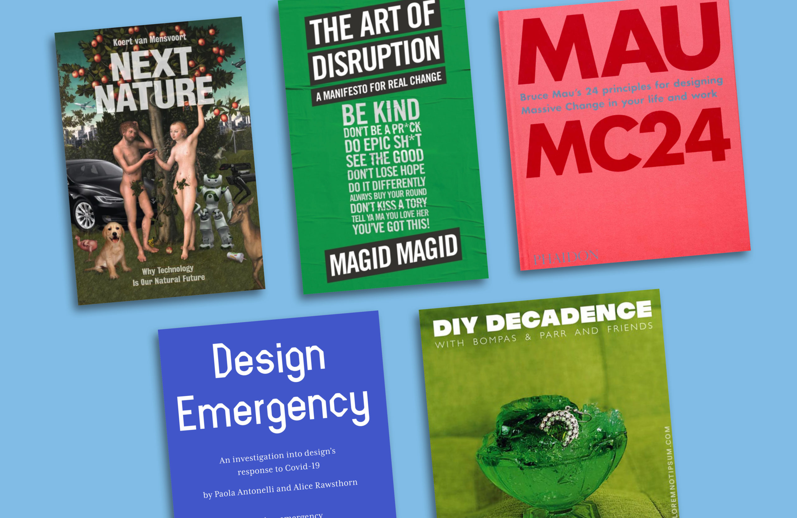 5 new books on design, decadence and disruption - What Design Can Do
